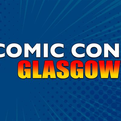 Film & Comic Con Glasgow 2025, Braehead Arena, Glasgow, 16 August to 17 August | AllEvents