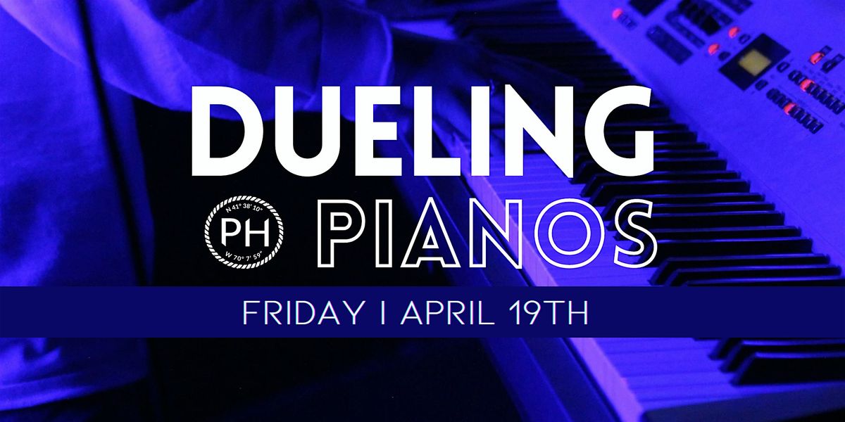DUELING PIANOS RETURNS!, Pelham House Resort, Dennis, 19 April 2024 | AllEvents.in