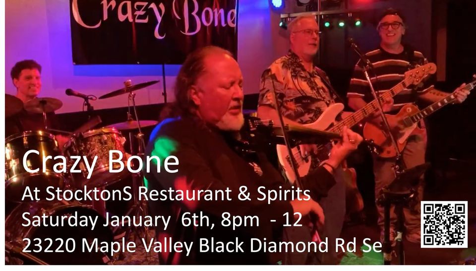 Crazy Bone at StocktonS Restaurant & Spirits Saturday January 6th 8pm ...