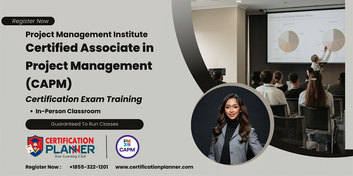 CAPM Certification In-Person Training in New Orleans, LA, Dallas Training Center, 17 May to 17 ...