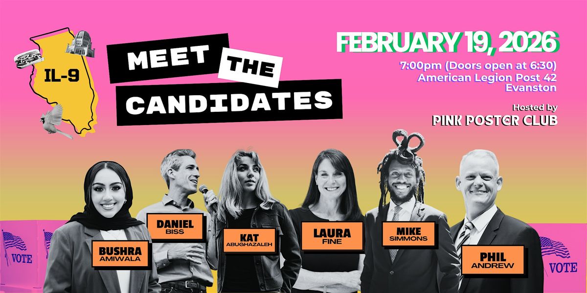 Pink Poster Club Hosts: Meet The Candidates - IL-9th District, American ...