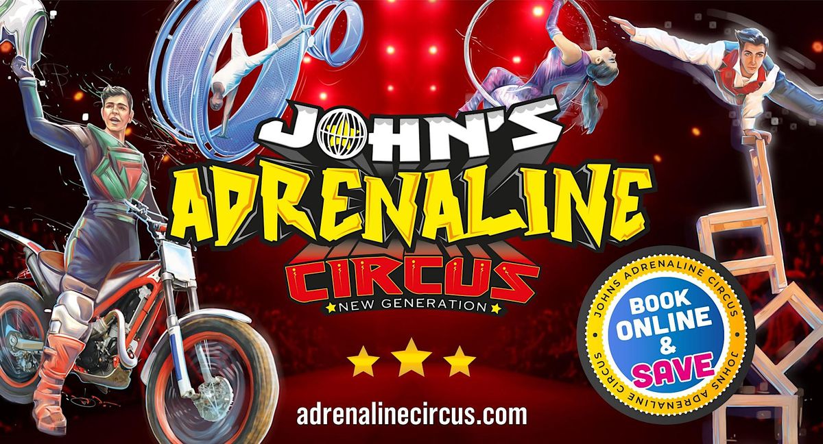 Sat Sep 2 | Marshall, TX | 7:00PM | Johns Adrenaline Circus, Marshall ...