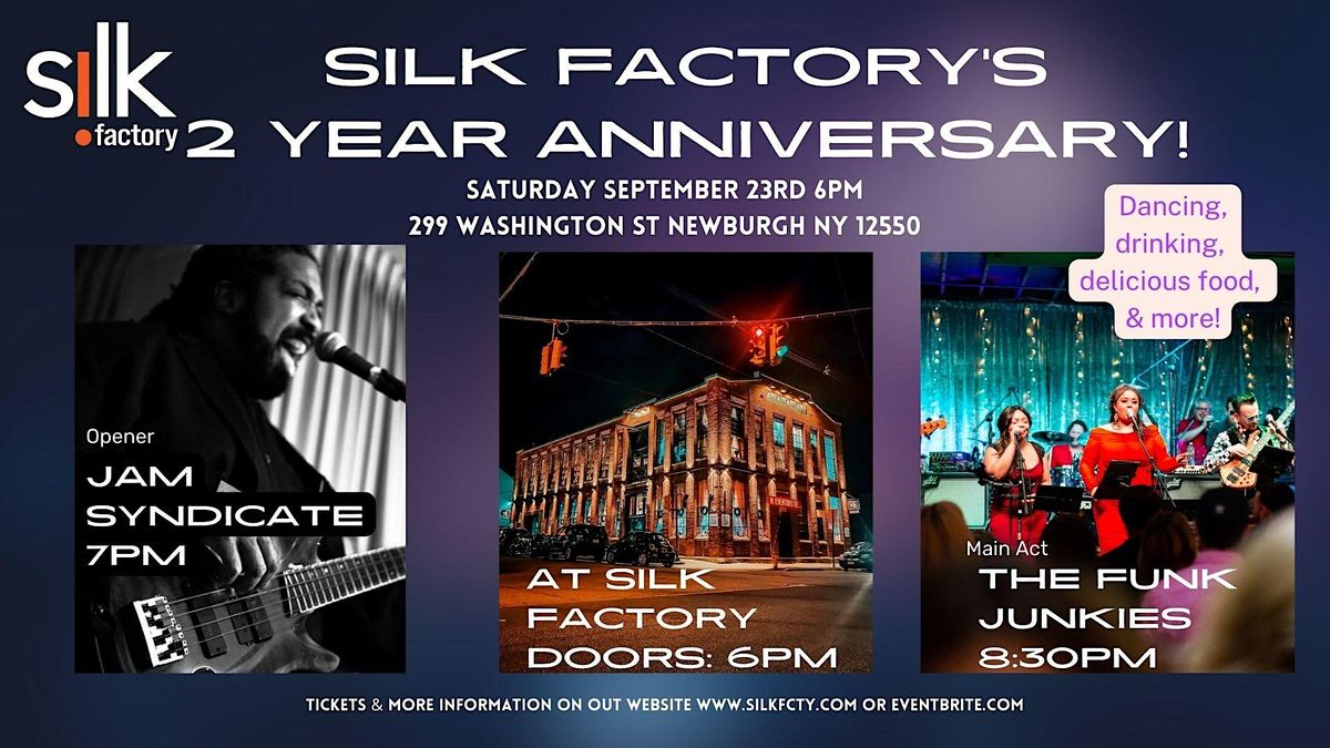 Silk Factorys 2 Year Anniversary Party, 299 Washington St, Newburgh, 23 ...
