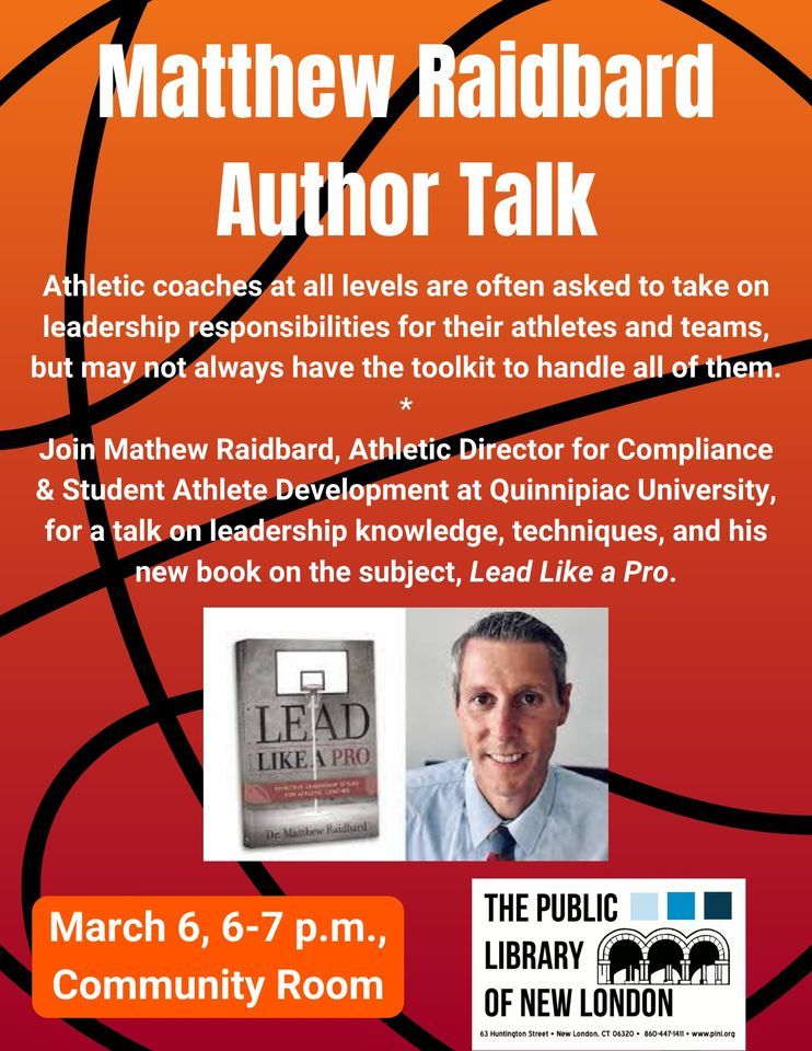 Matthew Raidbard Author Talk, Public Library of New London, CT, 6 March ...