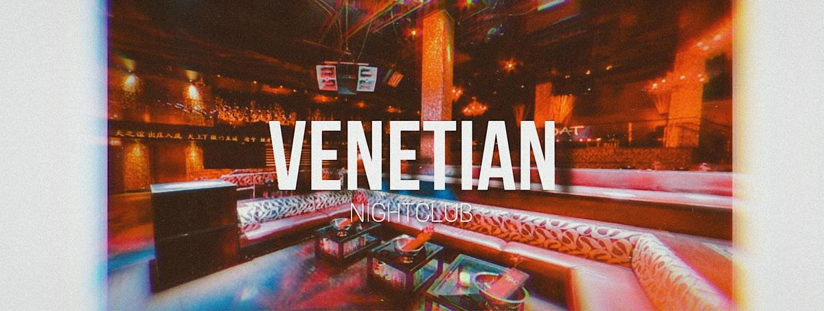 FREE ENTRY to VENETIAN NIGHTCLUB, The Venetian Las Vegas, 7 December to ...