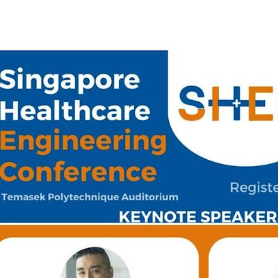 Singapore Healthcare Engineering Conference 2024 (SHEC 2024), Temasek Polytechnic, Auditorium 1 ...