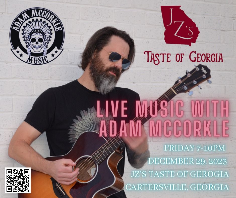 Live Music with Adam McCorkle, JZ's Taste of Georgia, Cartersville, 29 ...