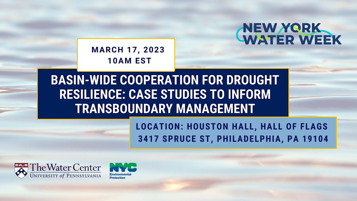 Basin-wide Cooperation for Drought Resilience, Houston Hall ...