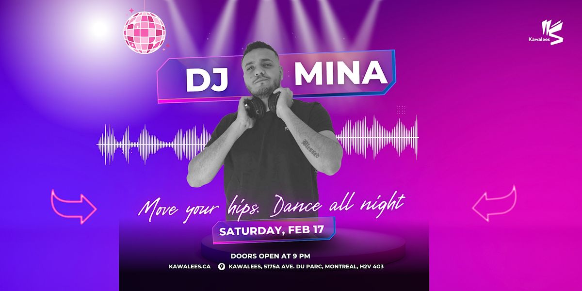 DJ MINA, Kawalees Cultural Cabaret, Montréal, 17 February to 18 ...