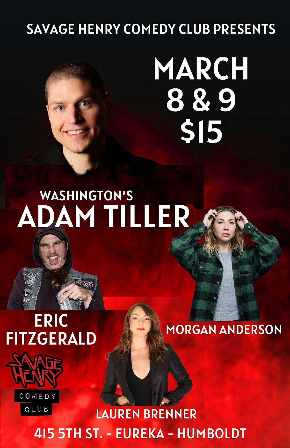 Adam Tiller Headlines The Club, Savage Henry Comedy Club, Eureka, March ...
