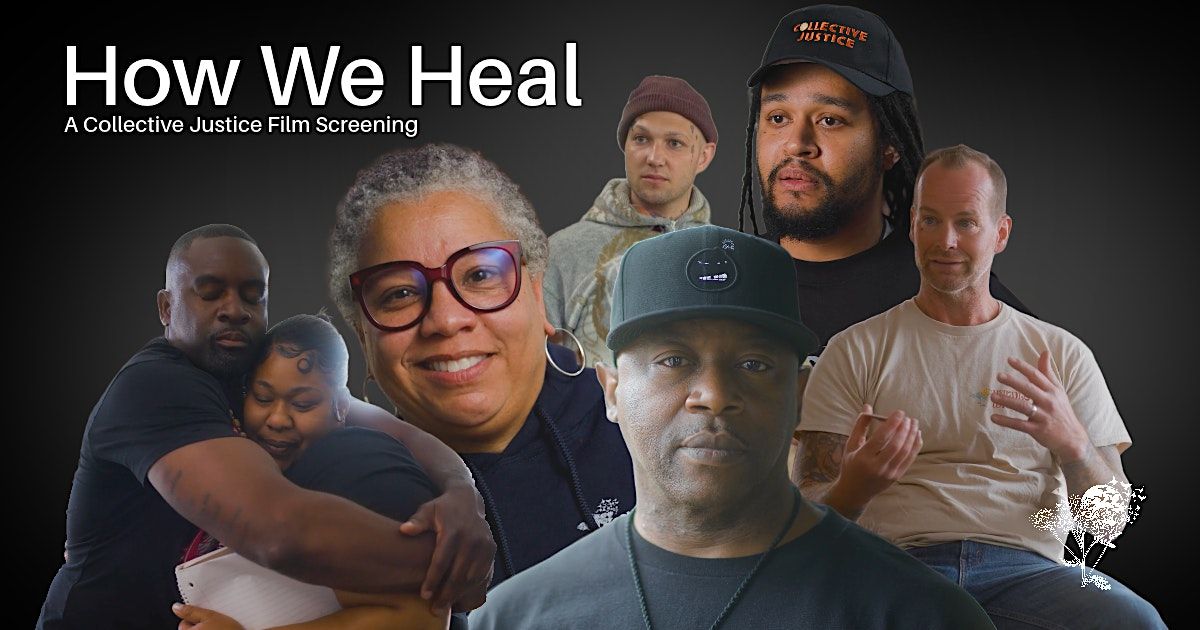 How We Heal: A VIRTUAL CJ Film Screening, November 27 2023 | Online ...