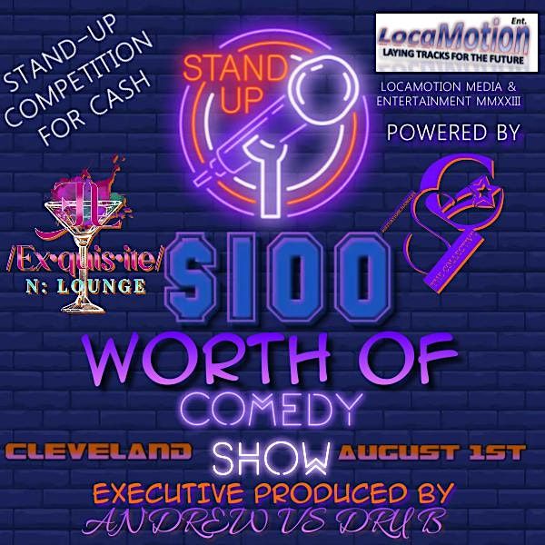 $100 WORTH OF COMEDY CLEVELAND EDITION, EXQUISITE LOUNGE, Maple heights ...
