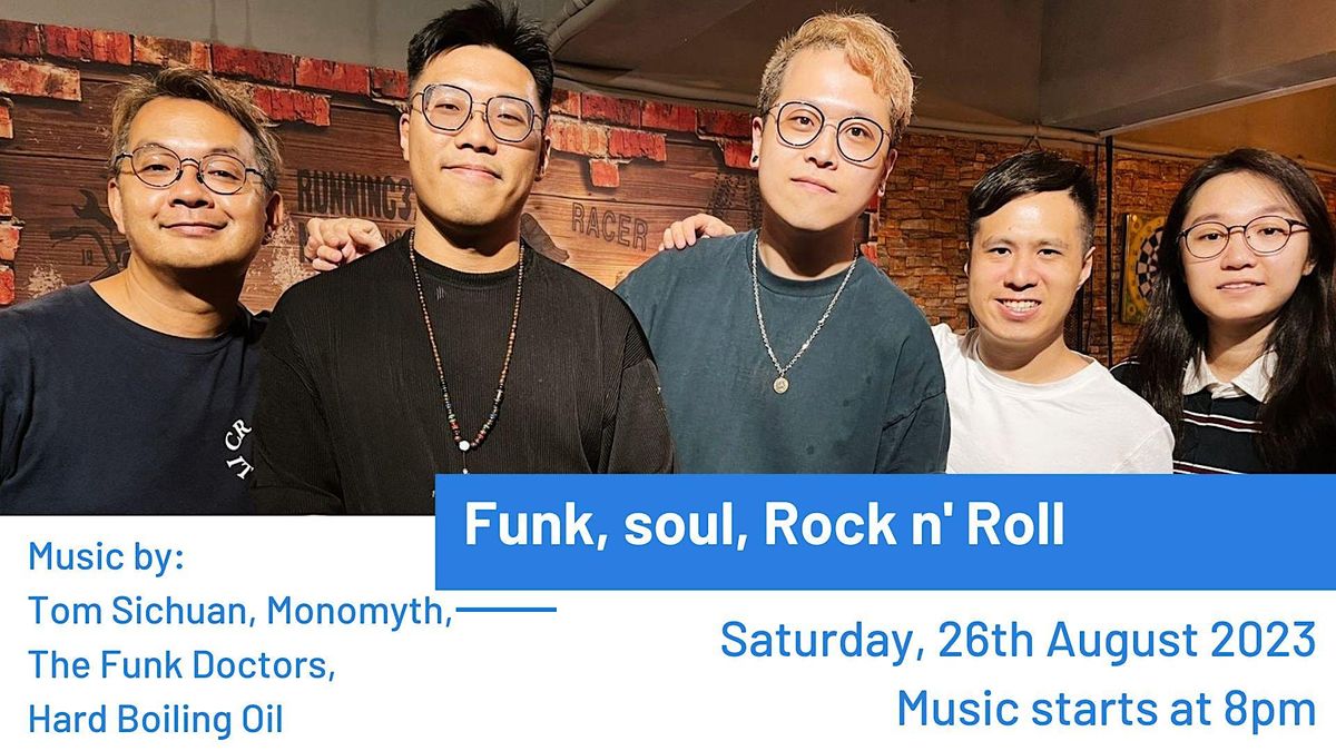 Live Music: Tom Sichuan, Monomyth, The Funk Doctors, Hard Boiling Oil ...