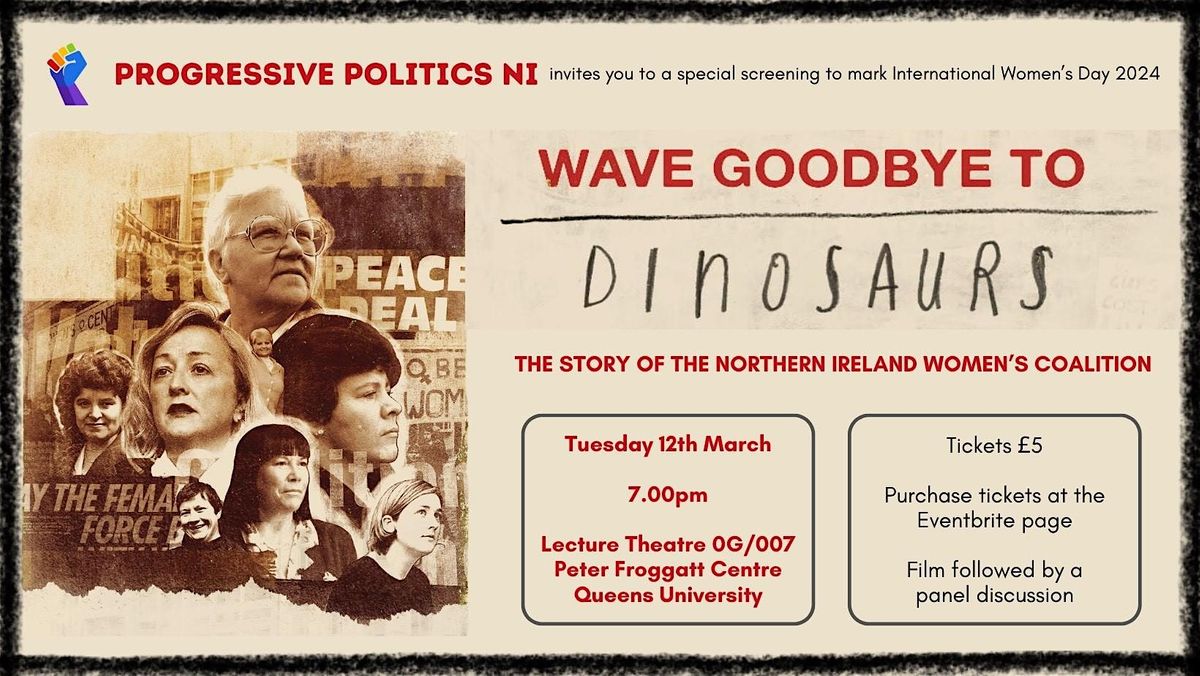 PPNI presents WAVE GOODBYE TO DINOSAURS at Queens, Peter Froggatt ...