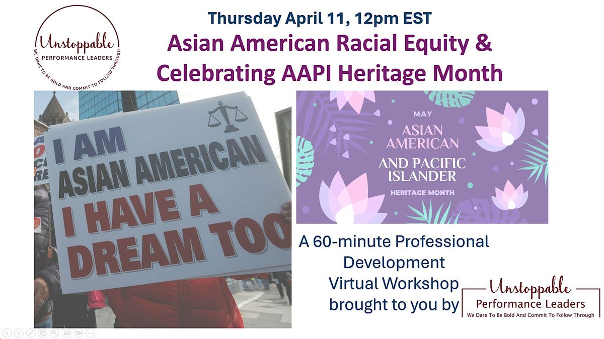 Asian American Racial Equity and Celebrating AAPI Heritage Month, April ...