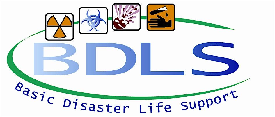 Basic Disaster Life Support BDLS - 5/15/2025, University of ...