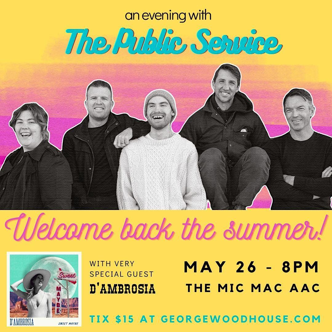 The Public Service with DAmbrosia at The Mic Mac AAC - FREE SHOW!, Mic ...