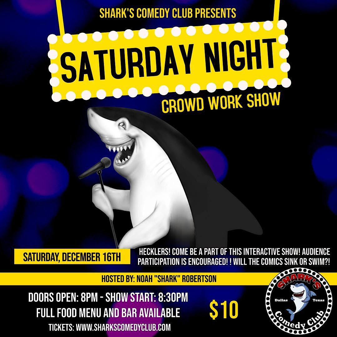 SHARKS COMEDY CLUB SATURDAY NIGHT CROWD WORK SHOW, Shark's Comedy Club ...