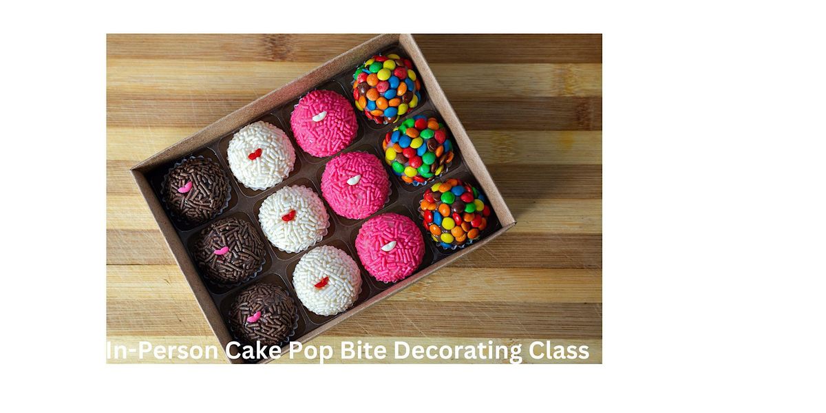 In-Person Cake Pop Bites Decorating Class G-F, Allergy-Friendly & Vegan ...