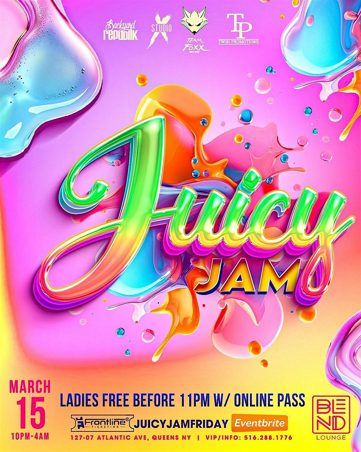 JUICY JAM FRIDAY, BLEND LOUNGE, Queens, March 15 to March 16 | AllEvents.in
