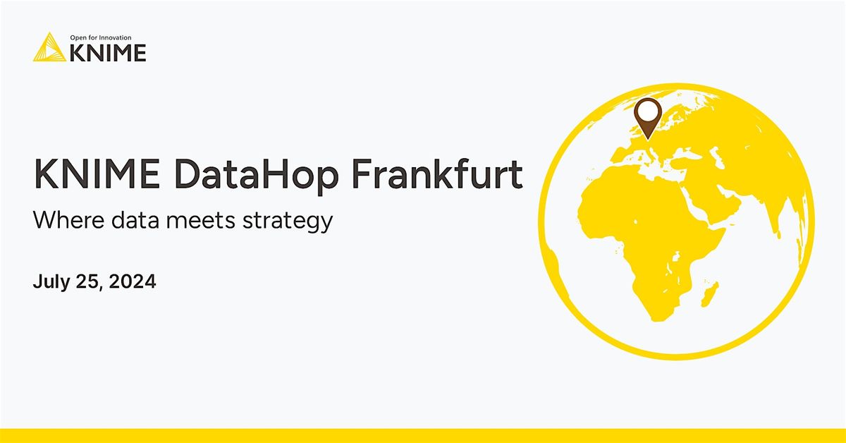 KNIME DataHop: Frankfurt, Frankfurt, 25 July 2024 | AllEvents.in