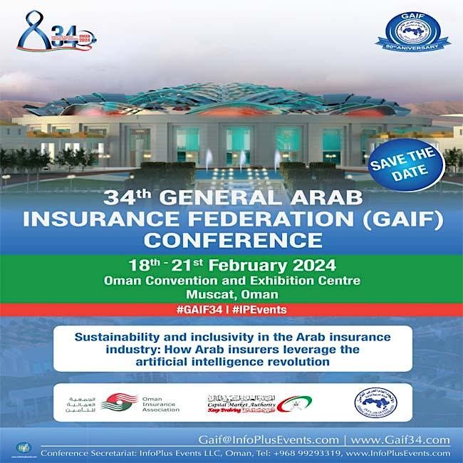 34TH GENERAL ARAB INSURANCE FEDERATION (GAIF) CONFERENCE, Oman ...