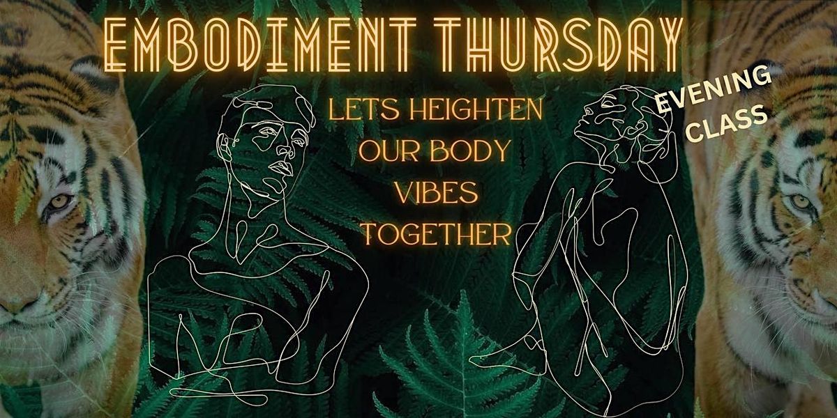 EMBODIMENT EVENING CLASS, Unity Dome Berlin, 11 April to 20 June ...