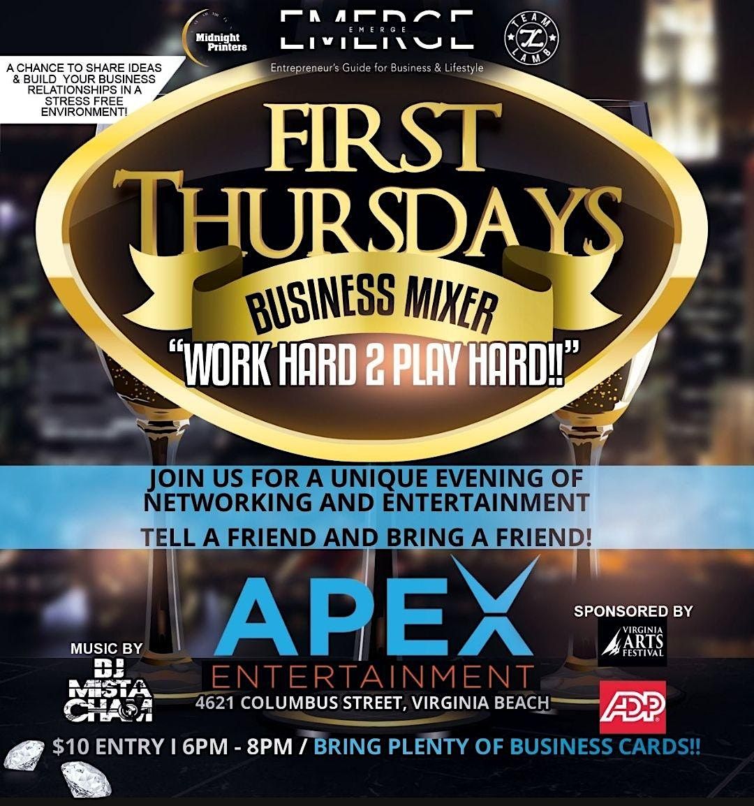 First Thursdays - Business Networking, Apex Entertainment Virginia ... First Thursdays - Business Networking, Apex Entertainment Virginia ...