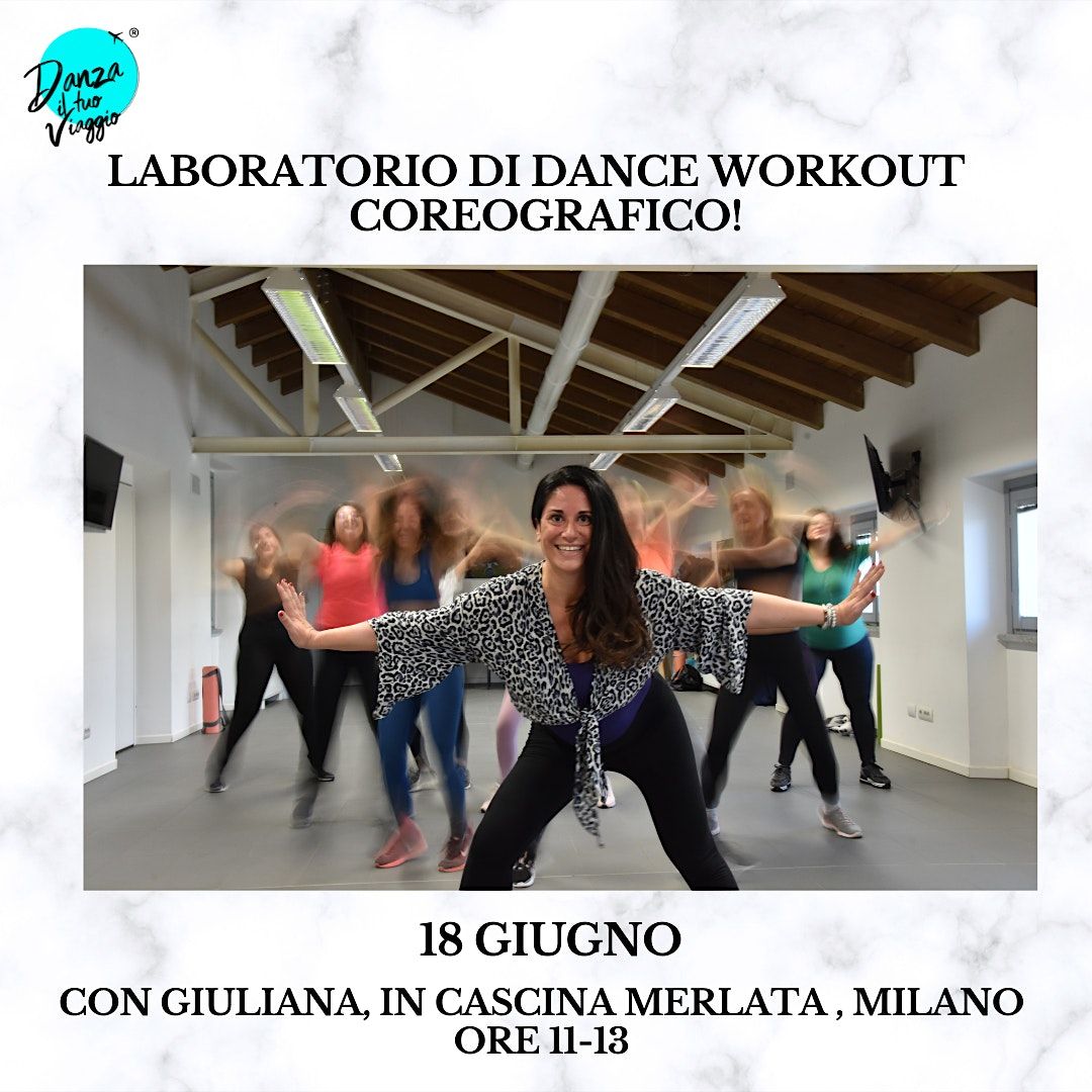 LABORATORIO DI DANCE WORKOUT CON COREOGRAFIA, GIULIANA CUCCO, Milano ...