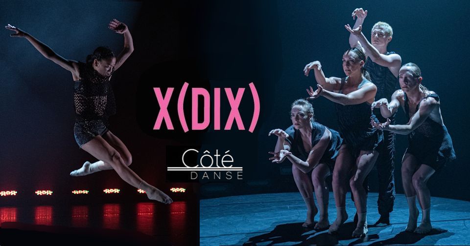 Côté Danse X(DIX) @ Vancouver Dance House, DanceHouse, Vancouver, March ...