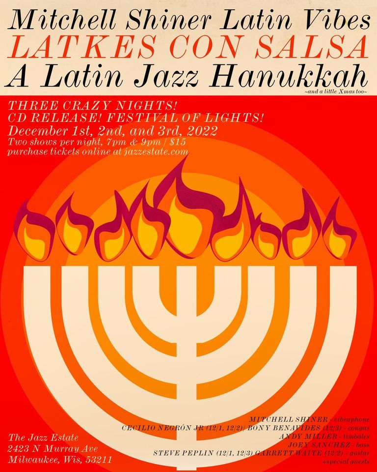 Latkes con Salsa! Mitchell Shiner Latin Vibes, The Jazz Estate ...