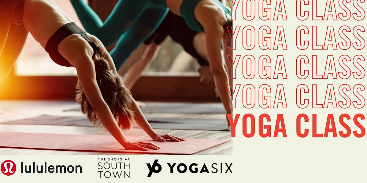 Lululemon Grand Opening Yoga Class, The Shops at South Town, Sandy, 27 ...