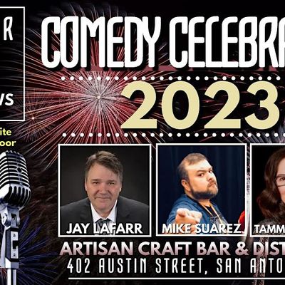 Comedy Celebration W/ Jay LaFarr, Mike Suarez & Tammie Bernal, Artisan ...