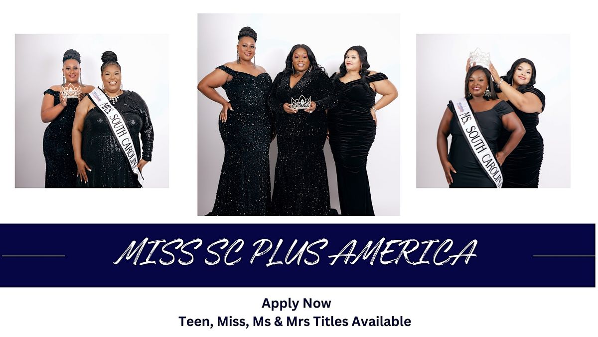 Miss South Carolina Plus America Pageant Interest Meeting, December 3 ...