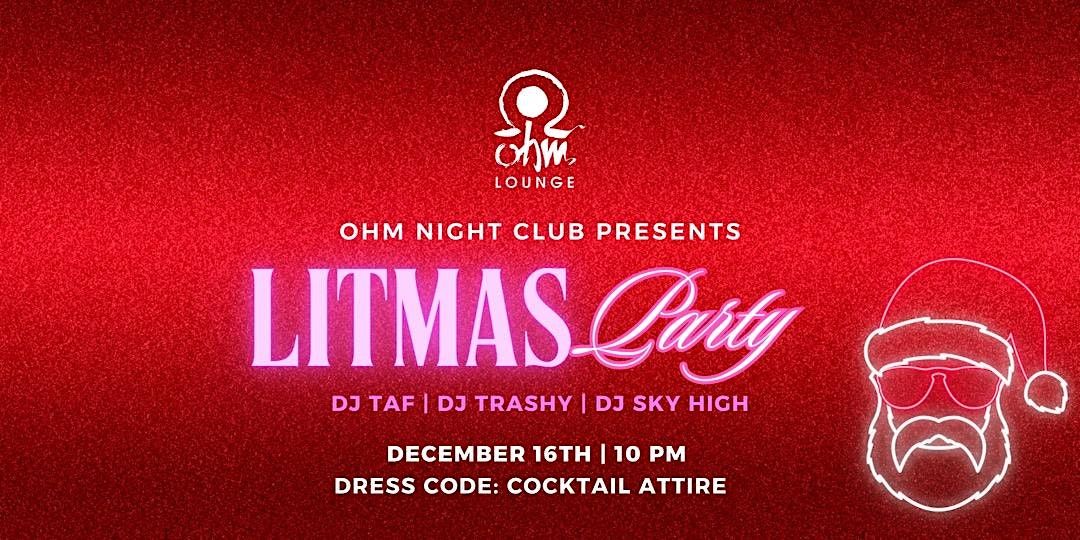 A Very Merry Litmas Party @ Ohm Lounge, Ohm Lounge, Tchoupitoulas ...