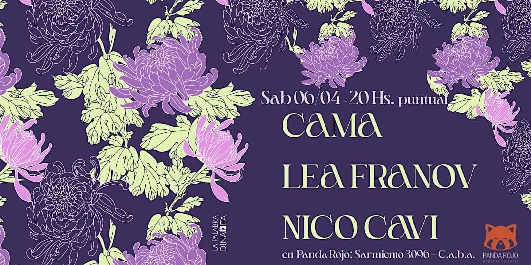 CAMA - LEA FRANOV - NICO CAVI EN VIVO, Panda Rojo Espacio Cultural, AAF, 6 April 2024 | AllEvents