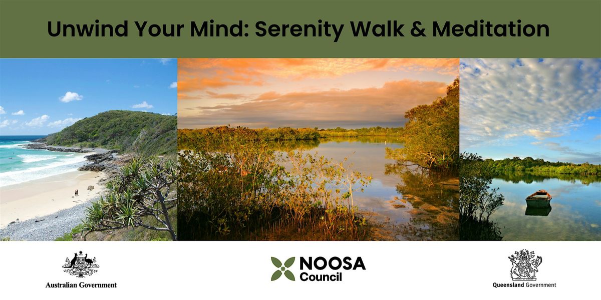 Unwind Your Mind: Serenity Walk and Meditation - Noosa Botanical Garden ...
