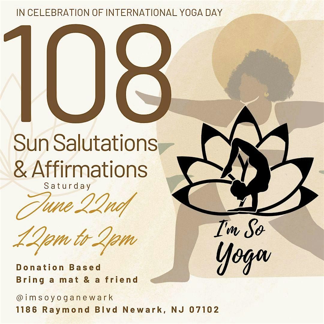 108 Sun Salutations & Affirmations - INTERNATIONAL YOGA DAY CELEBRATION ...