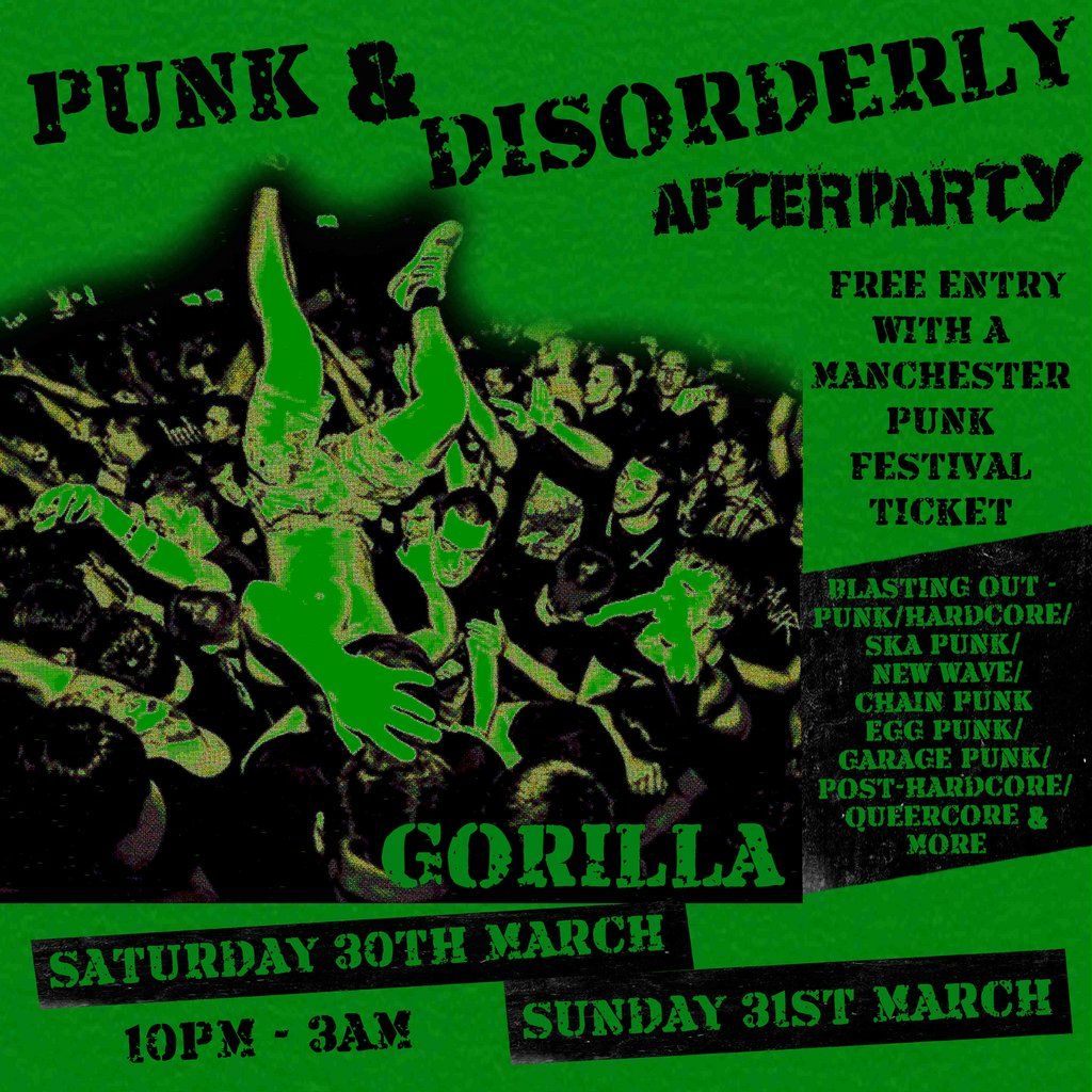 Punk & Disorderly - MPF Afterparties, Gorilla, Manchester, 30 March to ...