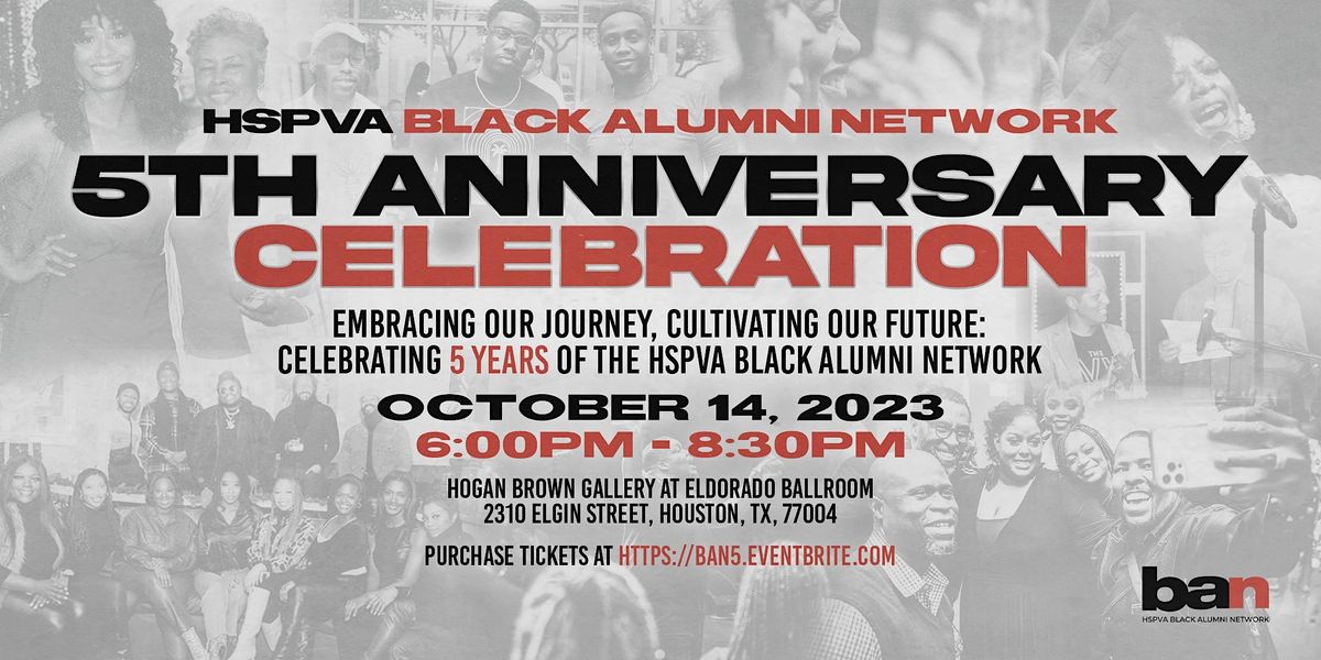 HSPVA Black Alumni Networks 5th Anniversary Celebration, Hogan Brown Gallery, Houston, 14 ...
