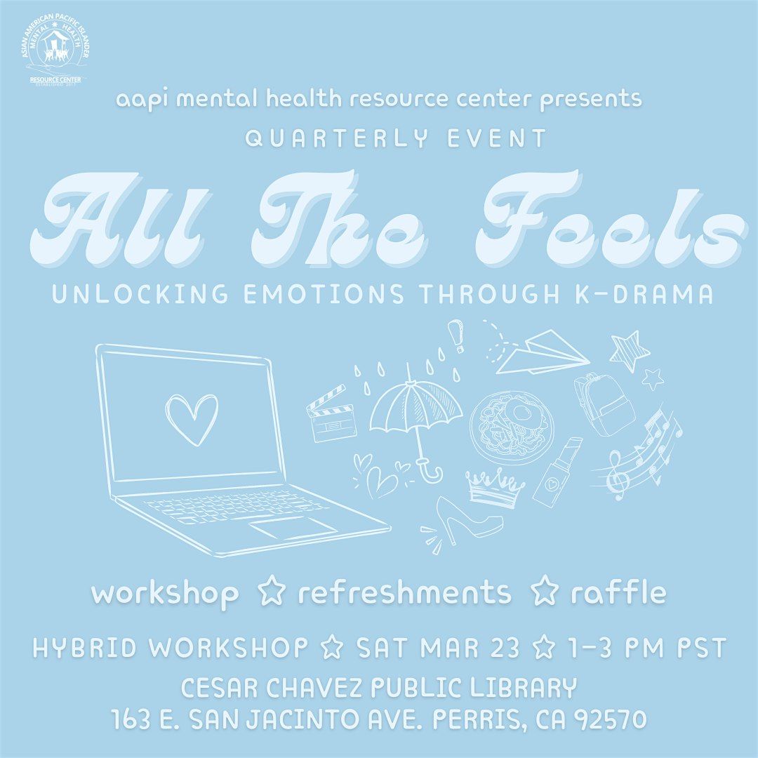 All the Feels: Unlocking Emotions through K-Drama, Perris Branch ...