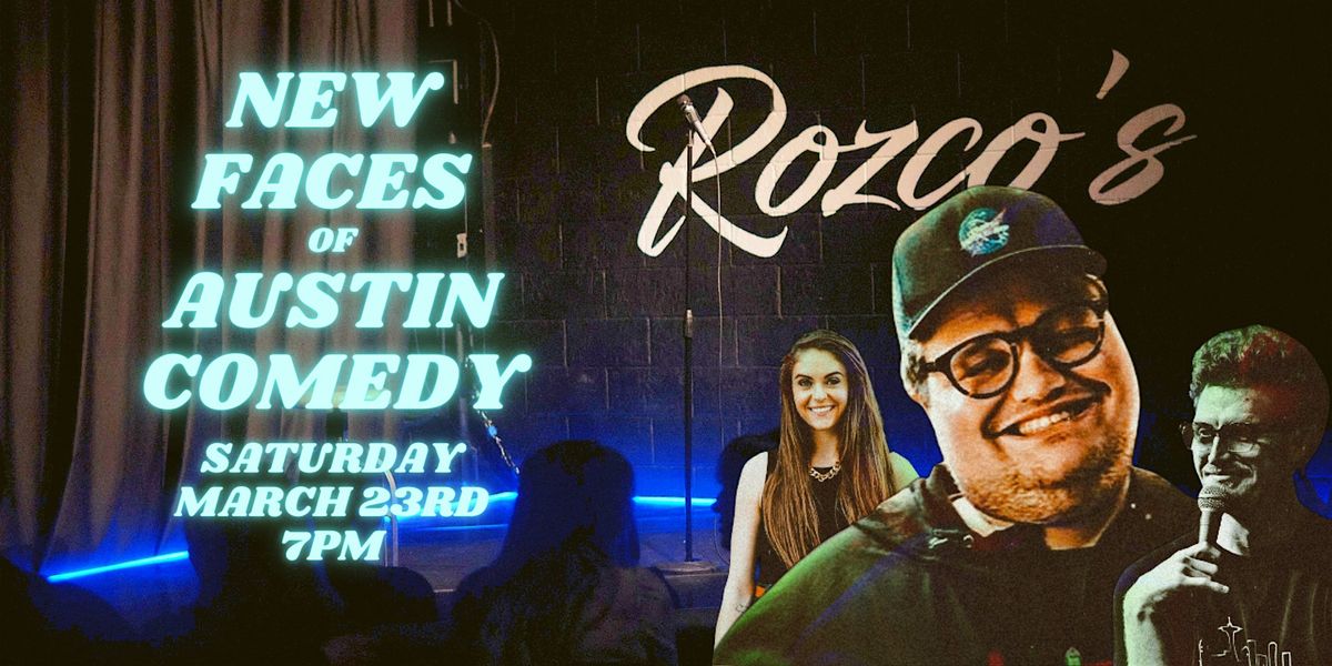 New Faces of Austin Comedy, Rozco's Comedy Club, Austin, 23 March 2024 ...