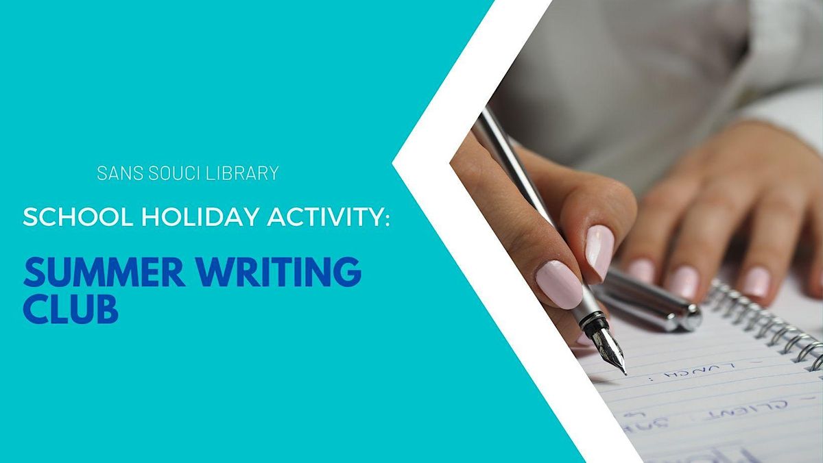 School Holidays @ Sans Souci Library – Summer Writing Club (8-12yo ...