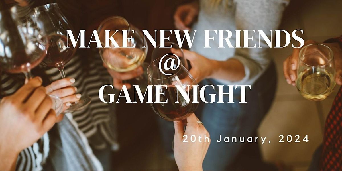 Make New Friends @ Game Night, Bao Box, Nairobi, 20 January 2024 ...
