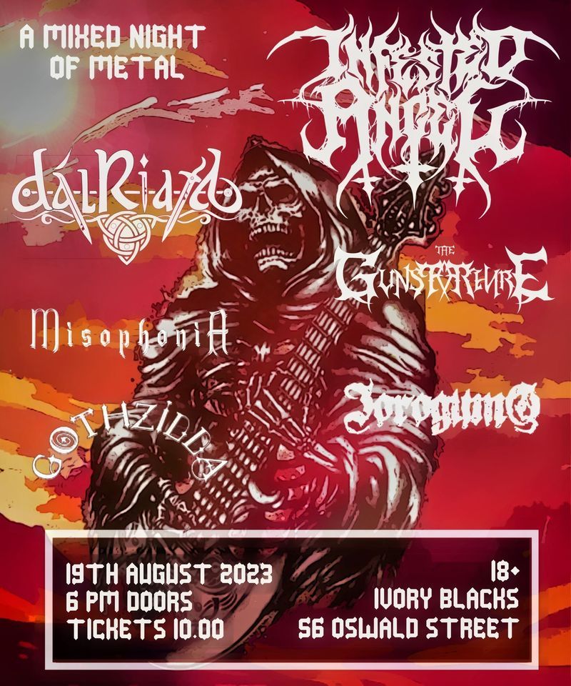 Infested Angel/Dal Riata/The Guns For Hire/Jorogumo/Misophonia ...