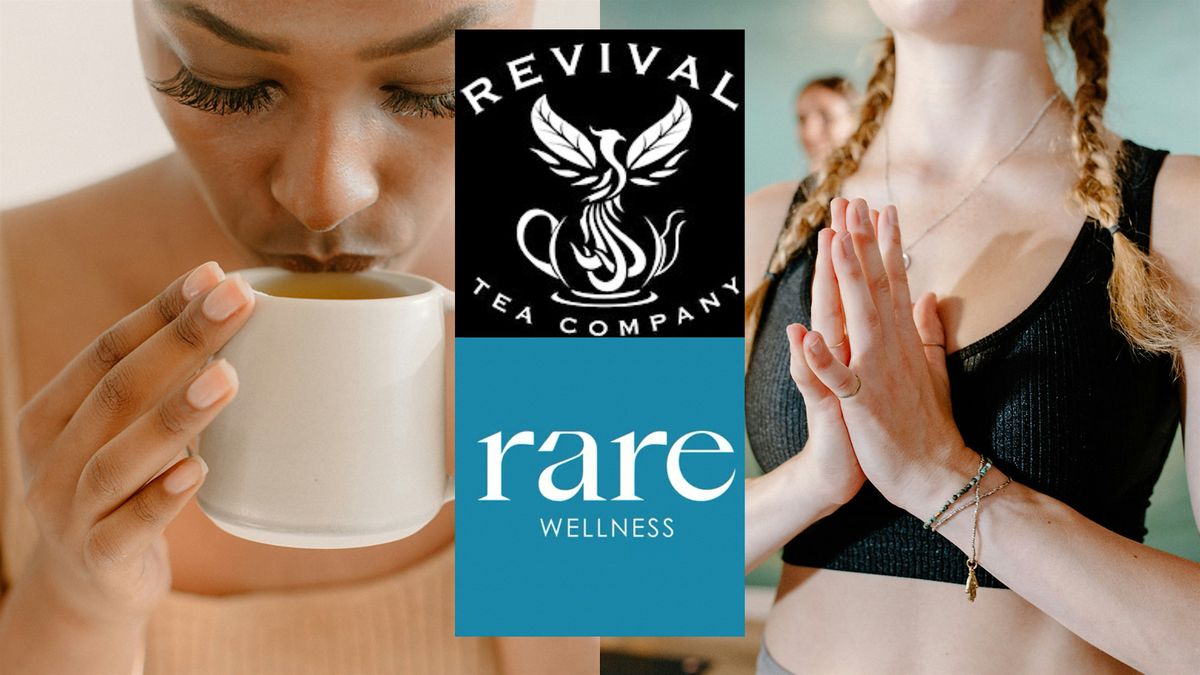 May 11th Revival Tea and Yoga, Revival Tea Company Tasting Room, West Main Avenue, Spokane, WA ...