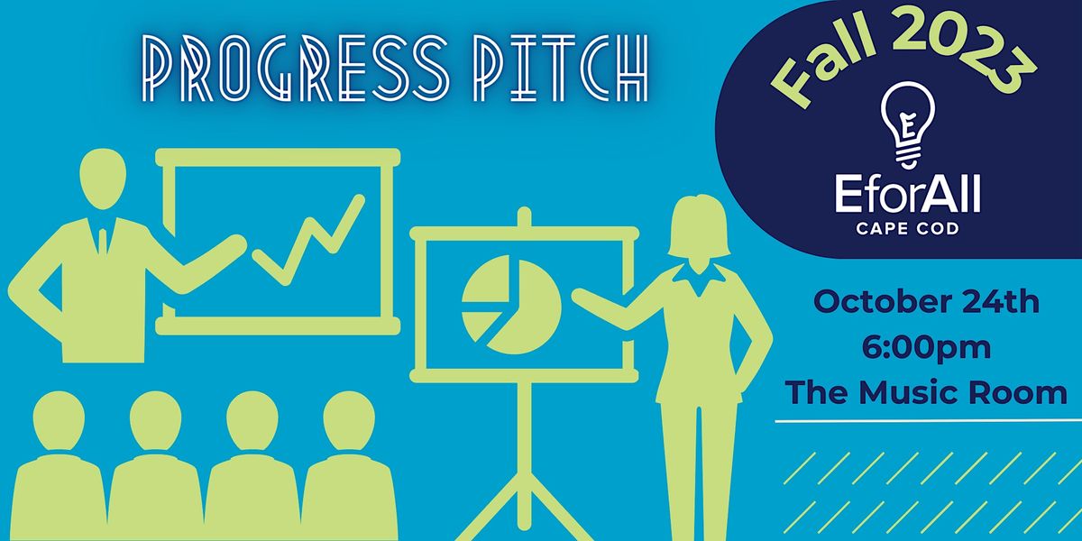 EforAll Cape Cod Fall 2023 Accelerator Progress Pitch, The Music Room ...