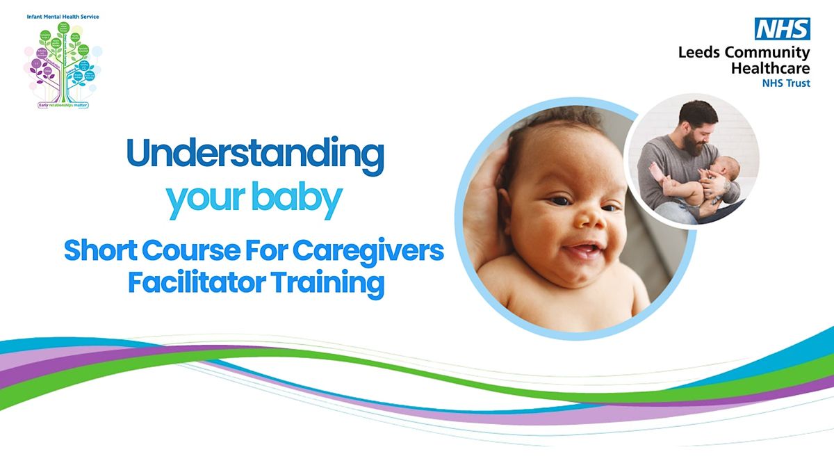 Understanding Your Baby Facilitator Training: Tuesday 5th November 2024 ...