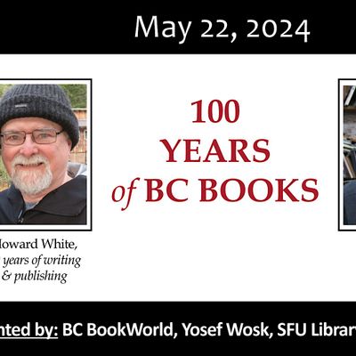 100 Years of BC Books, SFU Harbour Center, Vancouver, 22 May 2024 ...