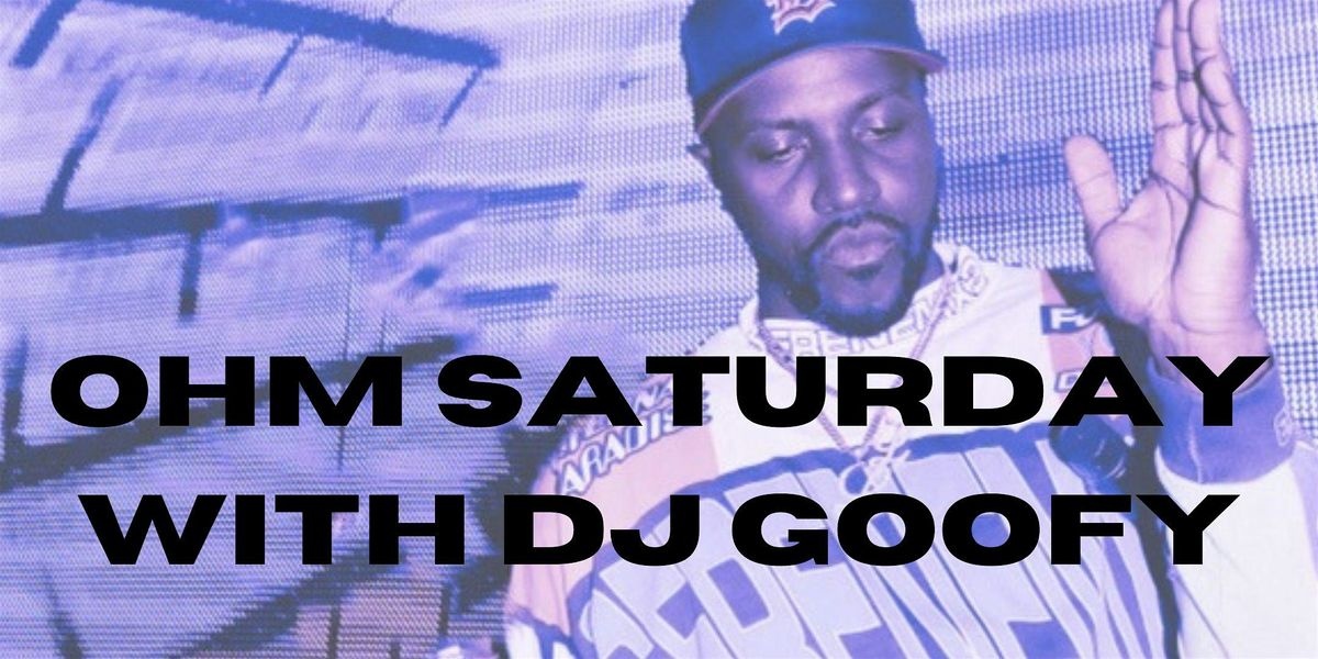 OHM Presents DJ GOOFY, Ohm Nightclub, South Washington Street, Seattle ...